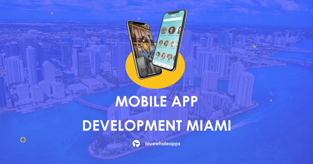 Mobile App Development Company Miami | App Developers in Miami
