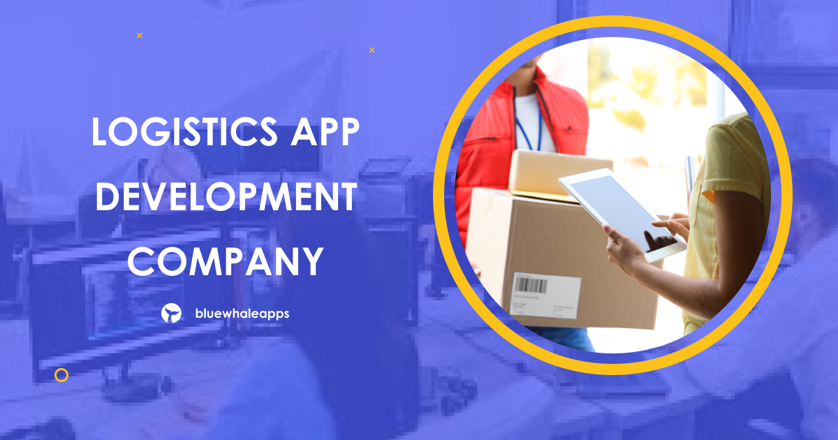Logistics App Development, Transportation, Courier, and Fleet ...