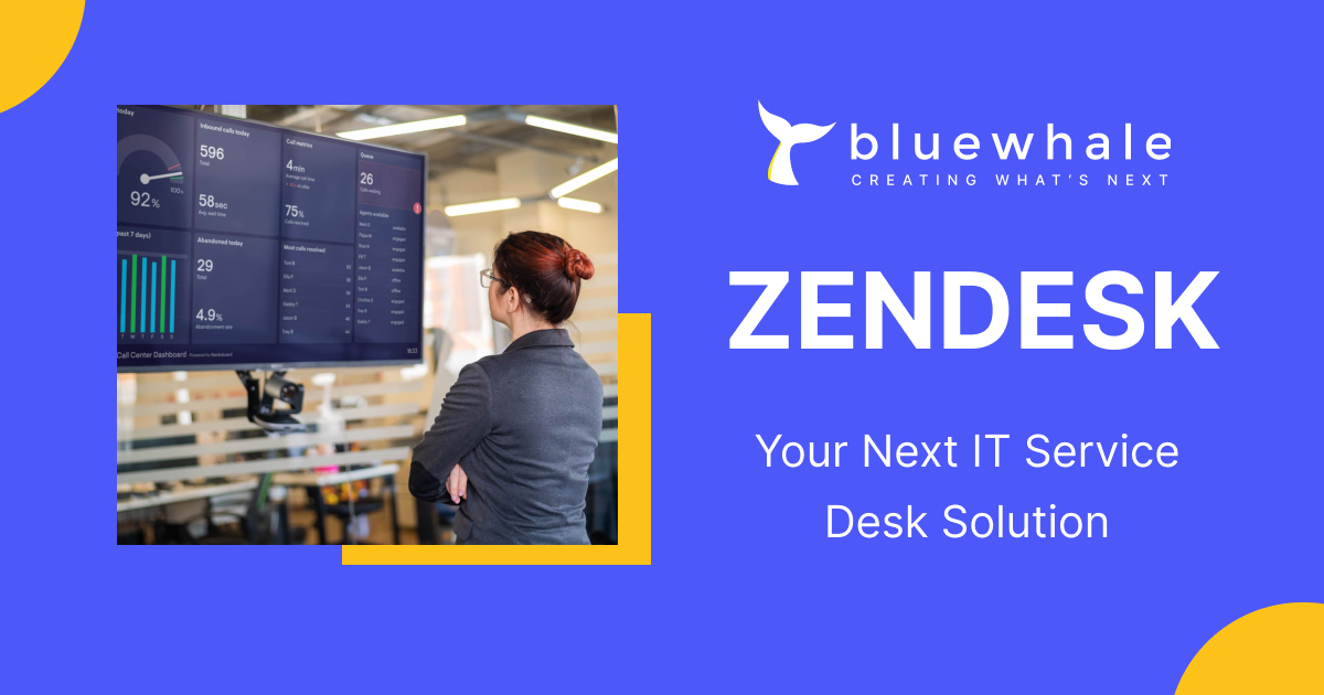 Zendesk Implementation & Optimization | Blue Whale Apps ITSM Experts